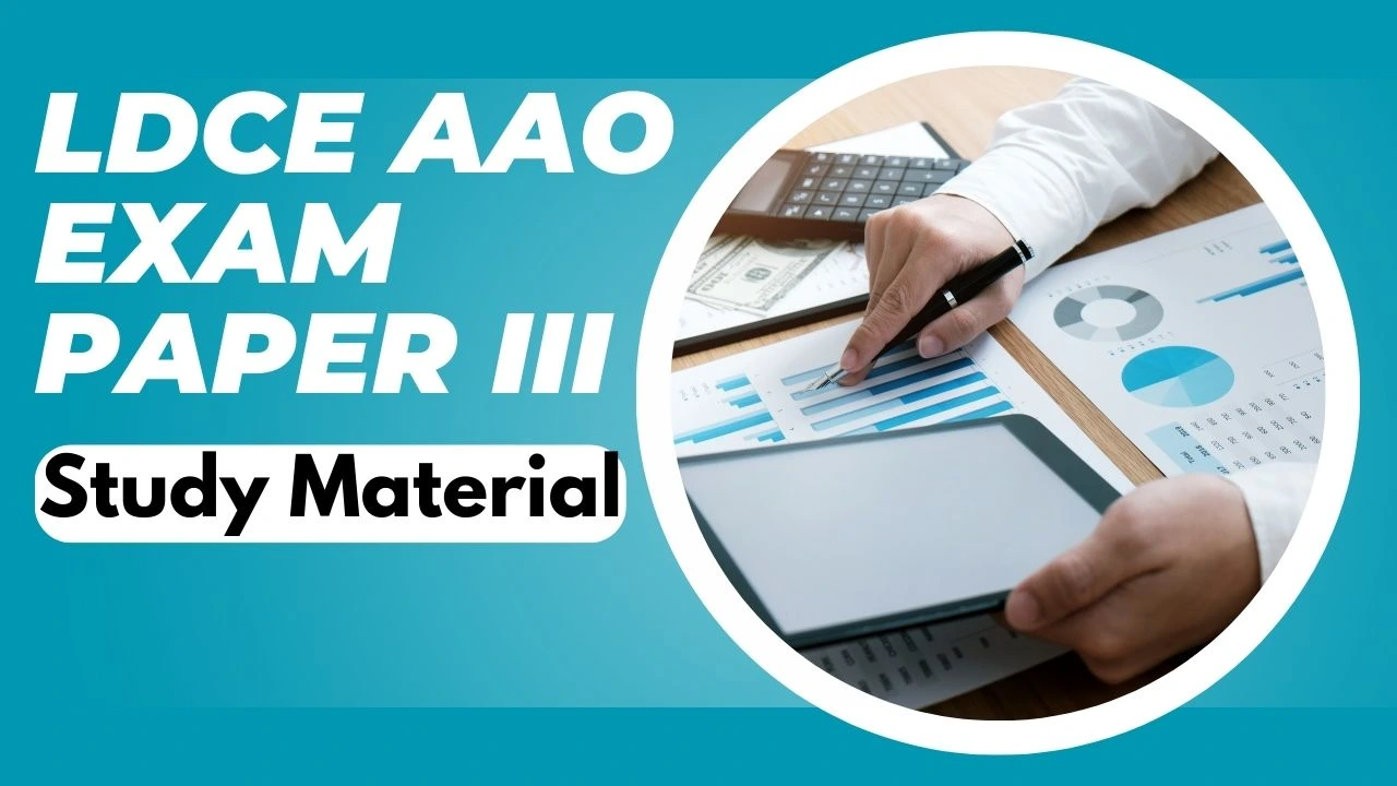 Comprehensive LDCE AAO Exam Study Material for Paper III
